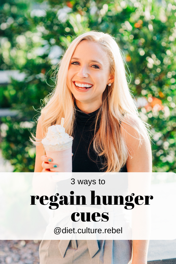 Three Ways to Regain Hunger Cues • Diet Culture Rebel